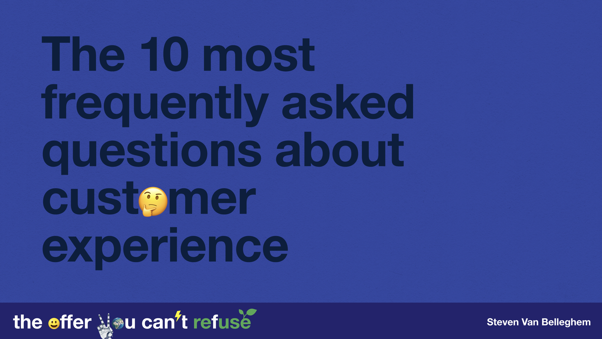 The top 10 most frequently asked questions about customer experience ...